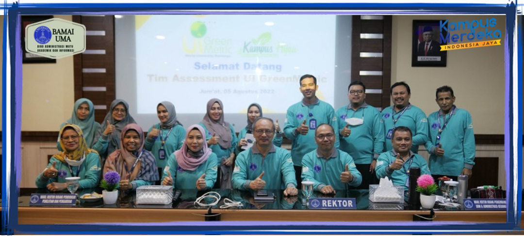 Tim Pusat Kampus Hijau UMA Bersama UI GreenMetric Lakukan The 1st ...