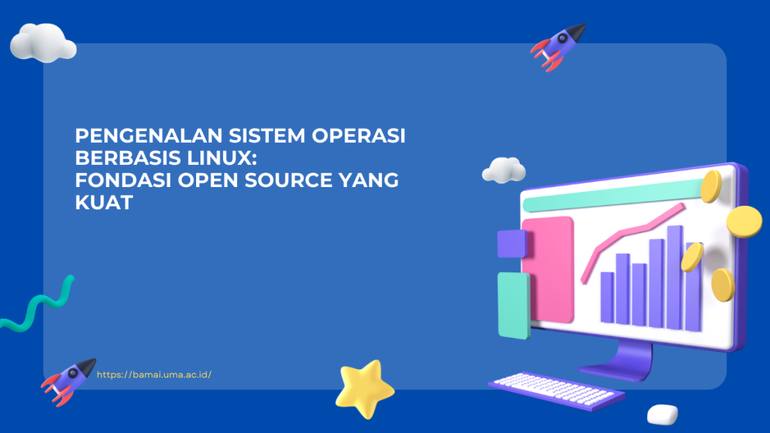 Pengenalan Sistem Operasi Berbasis Linux: Fondasi Open Source yang Kuat