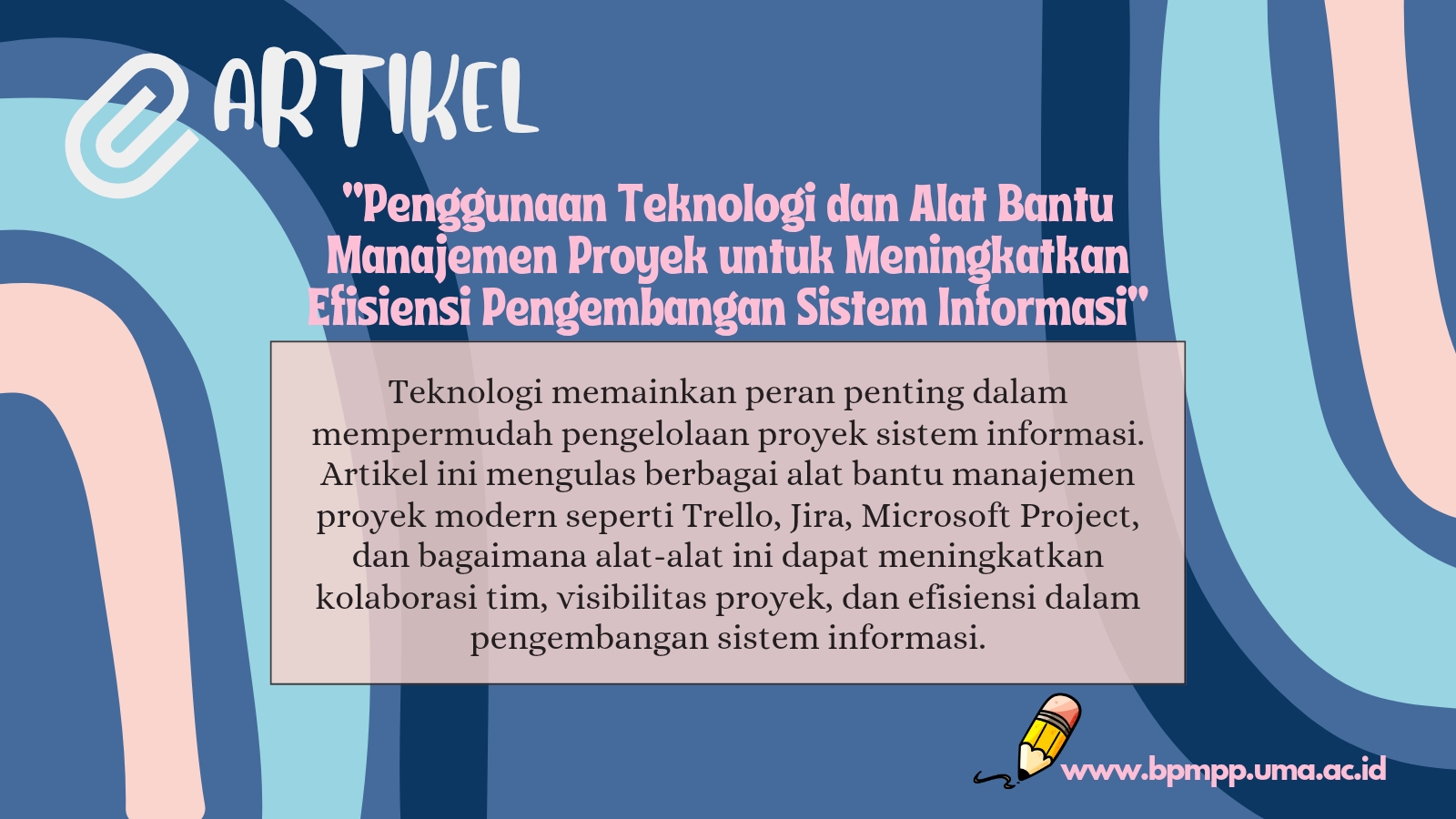 Penggunaan Teknologi dan Alat Bantu Manajemen Proyek untuk Meningkatkan ...