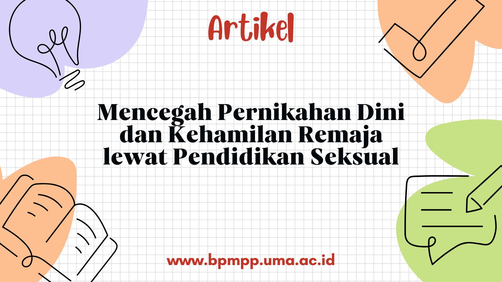 Mencegah Pernikahan Dini dan Kehamilan Remaja lewat Pendidikan Seksual ...